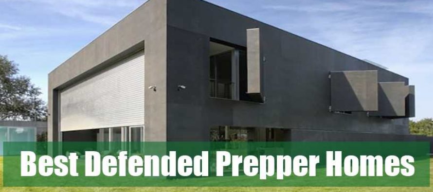 Best Defended Prepper Homes - Ask a Prepper