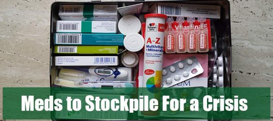 Meds to Stockpile For a Crisis - Ask a Prepper